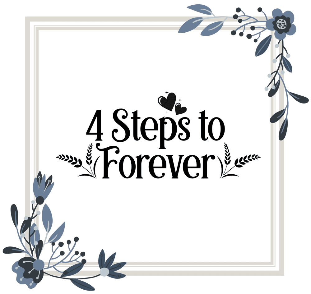 4 Steps to Forever