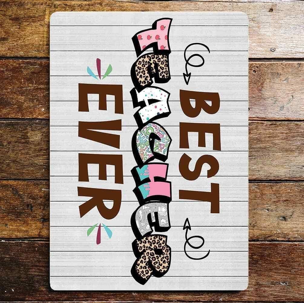 Best Teacher Ever - Metal Wall Sign
