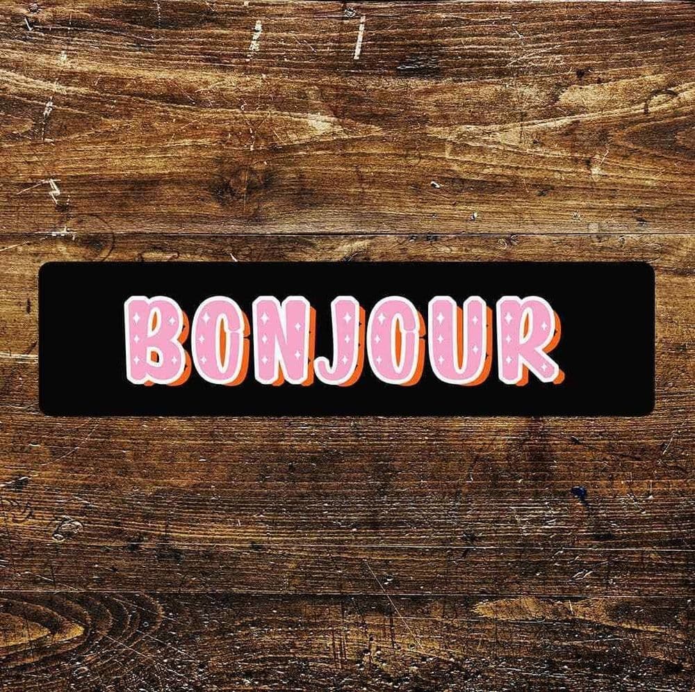Bonjour Pink And Black Metal Sign