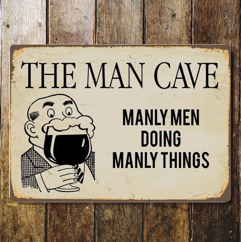 Man Cave Manly Men Doing Manly Things Door Sign - Metal Art Wall Sign
