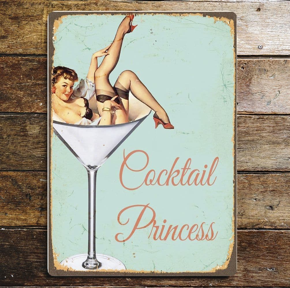 Pin Up Cocktail Princess Metal Humour Wall Sign