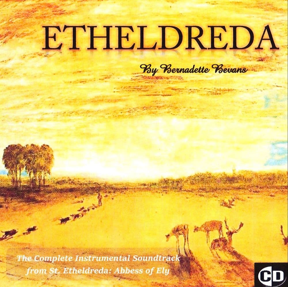 Etheldreda: Music Soundtrack to Saint Etheldreda