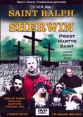Ralph Sherwin, English Martyr, A Film of his life.