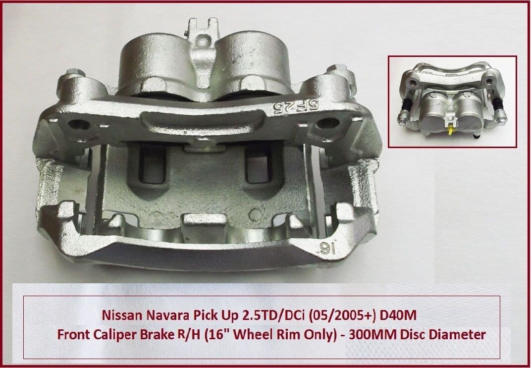 NISSAN NAVARA D40 PICK UP 2.5DCi (2005+) FRONT BRAKE CALIPER R/H for 16 ...