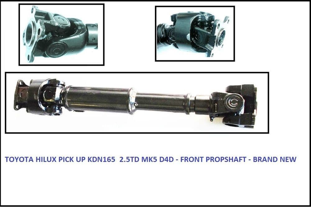 TOYOTA HILUX 2.5TD PICK UP MK5 KDN165 (2001+) - FRONT PROP SHAFT PROPSHAFT