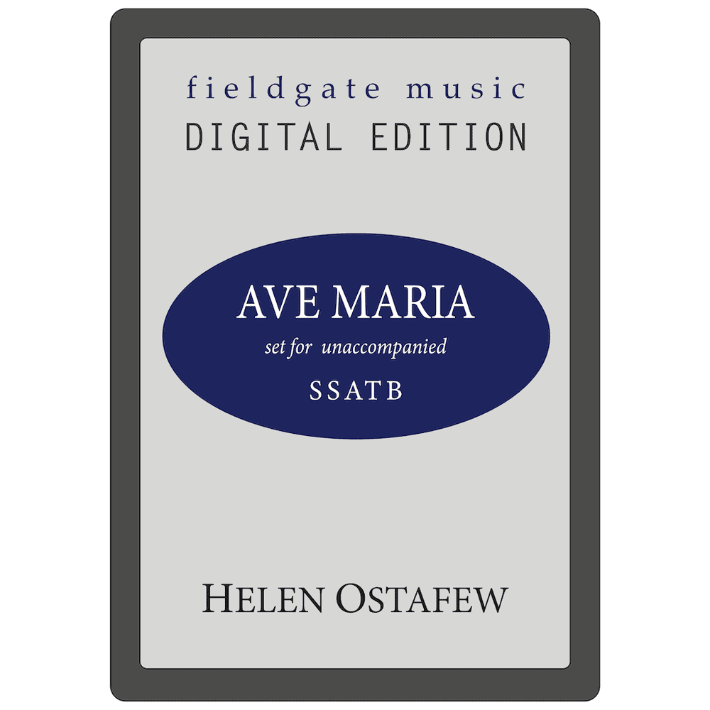 Ave Maria SSATB Helen Ostafew MULTI-COPY DIGITAL EDITION