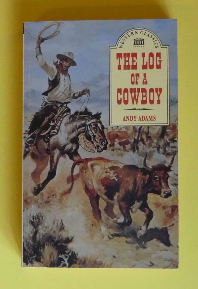 L 005 The Log of a Cowboy by Andy Adams
