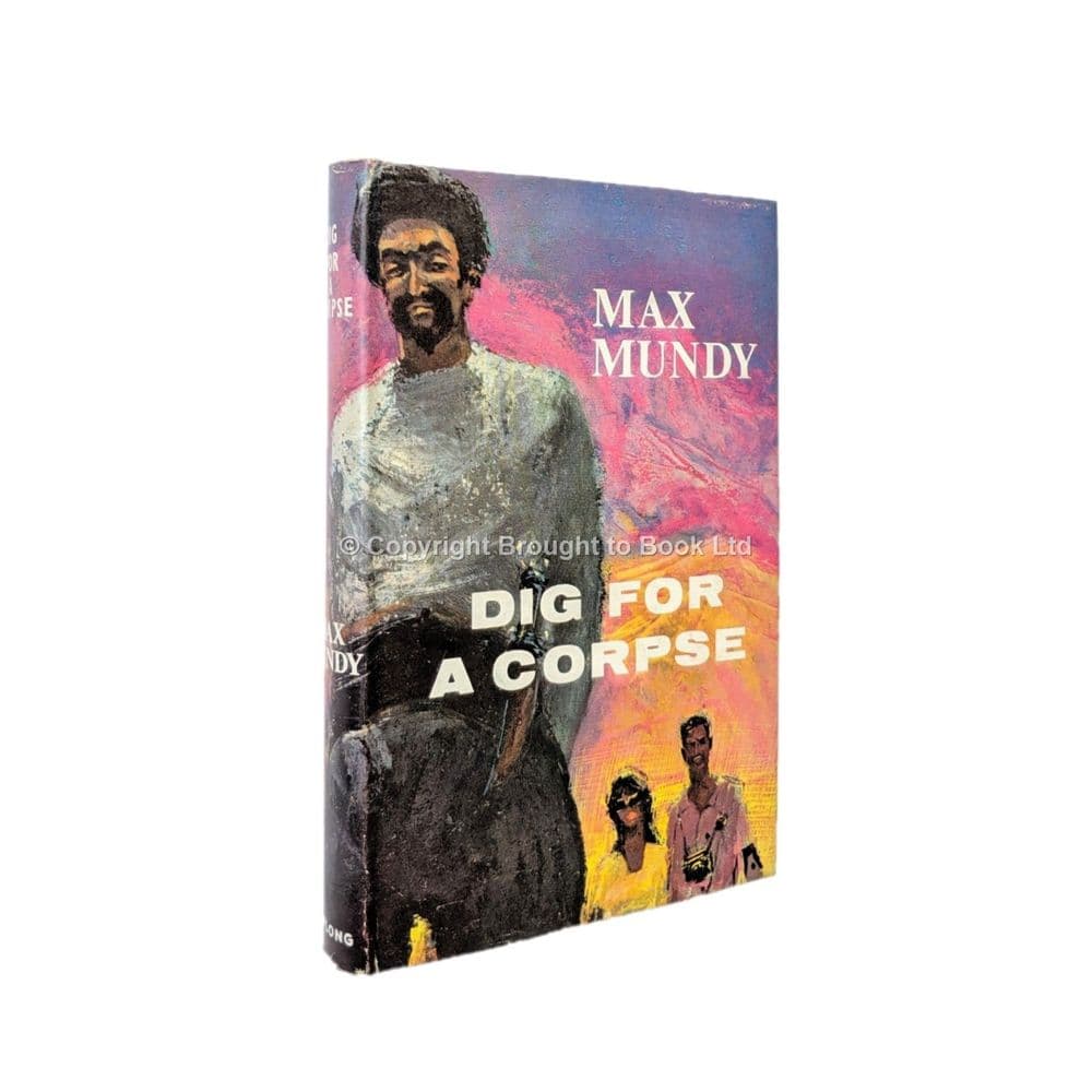 Dig For A Corpse by Max Mundy First Edition John Long 1962