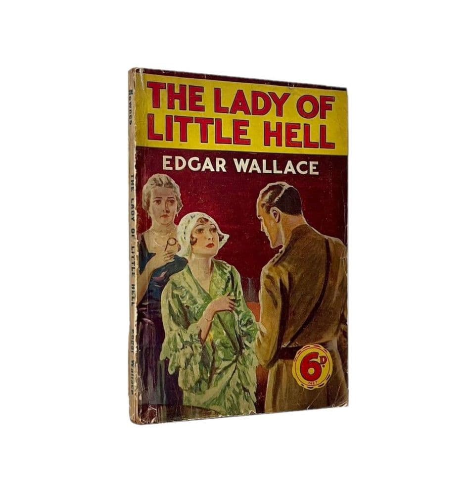 The Lady of Little Hell by Edgar Wallace First Edition George Newnes ...