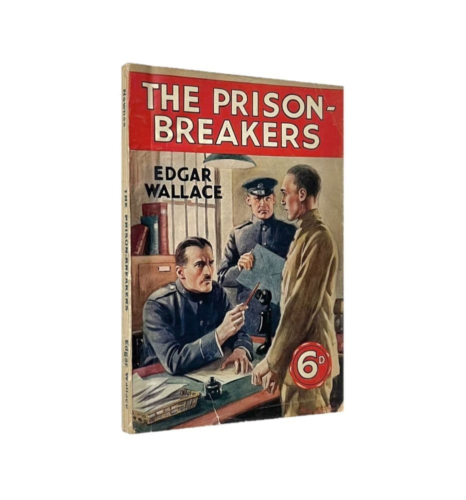 The Prison-Breakers by by Edgar Wallace First Edition George Newnes Ltd ...