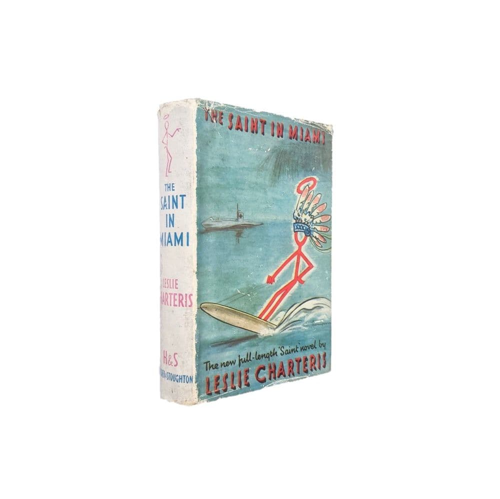 The Saint in Miami by Leslie Charteris Hodder & Stoughton 1941