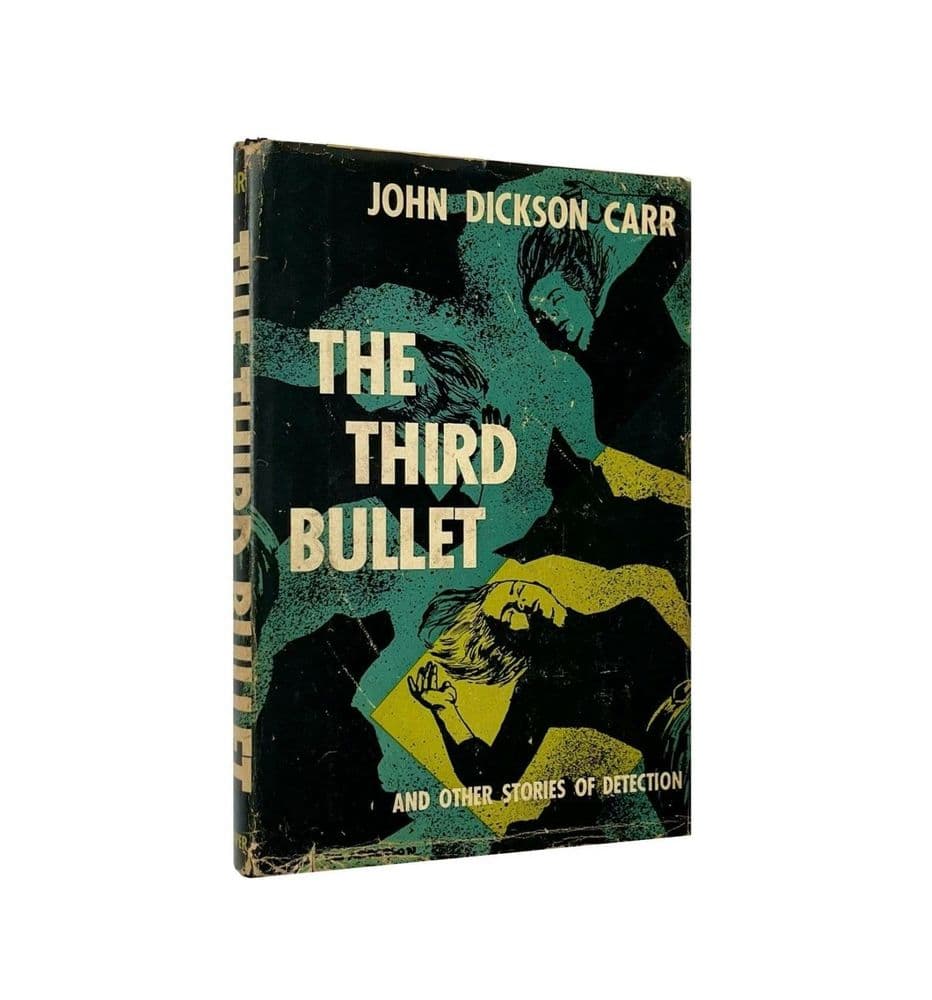 The Third Bullet by John Dickson Carr First Edition Harper & Brothers 1954