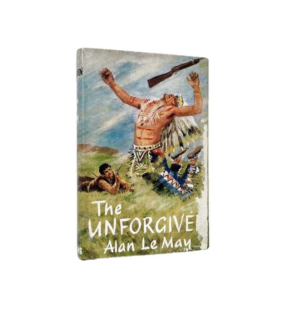 The Unforgiven by Alan Le May First Edition Collins 1958
