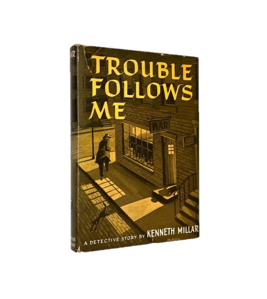 Trouble Follows Me by Kenneth Millar Ross MacDonald First Edition Dodd ...