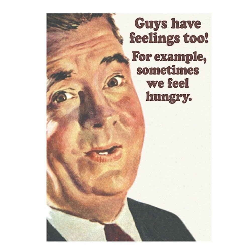 Guys Have Feelings Too Fridge Magnet