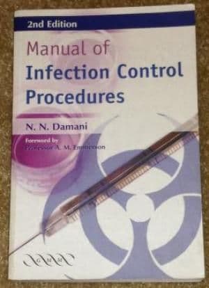 Manual of Infection Control Procedures by N N Damani