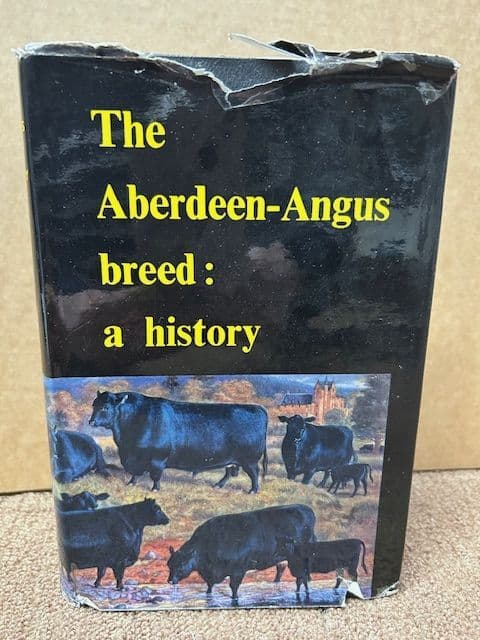 The Aberdeen-Angus breed a history book by James R Barclay M B E and ...