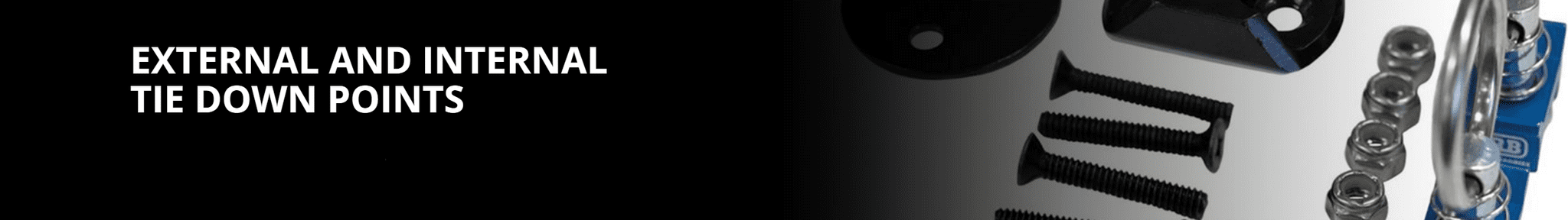 External And Internal Tie Down Points