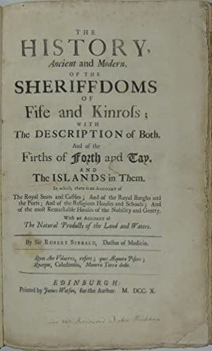 The History Ancient And Modern Of The Sheriffdoms Of Fife And Kinross ...