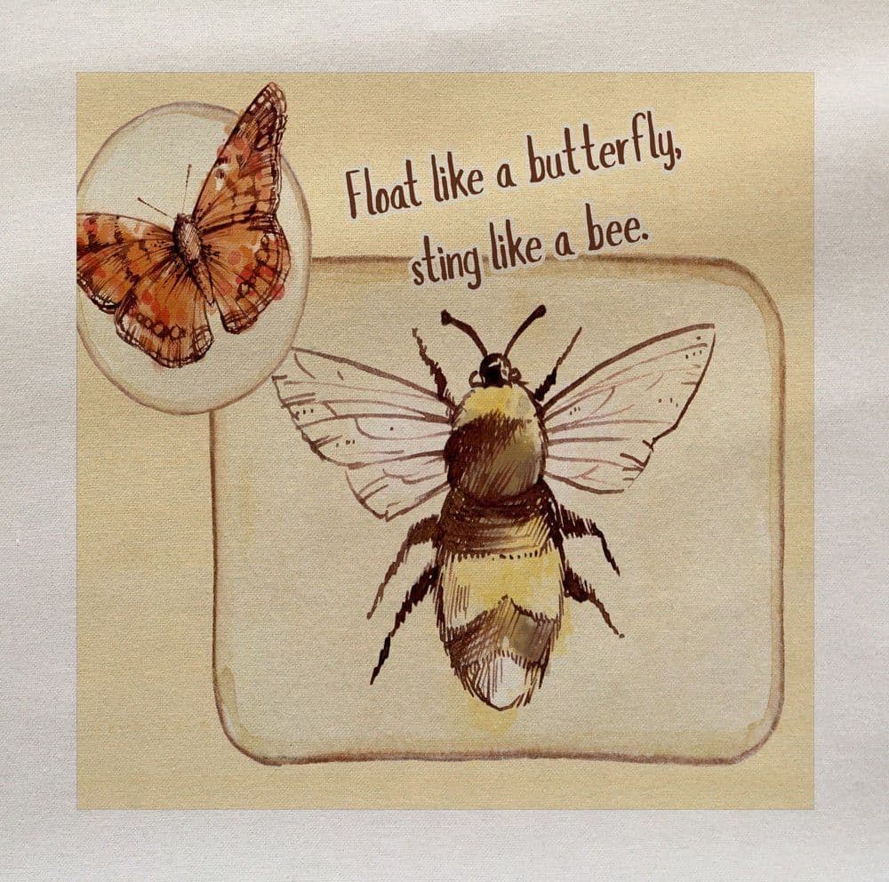 Float Like a Butterfly sting like a Bee Insect Fabric Panel