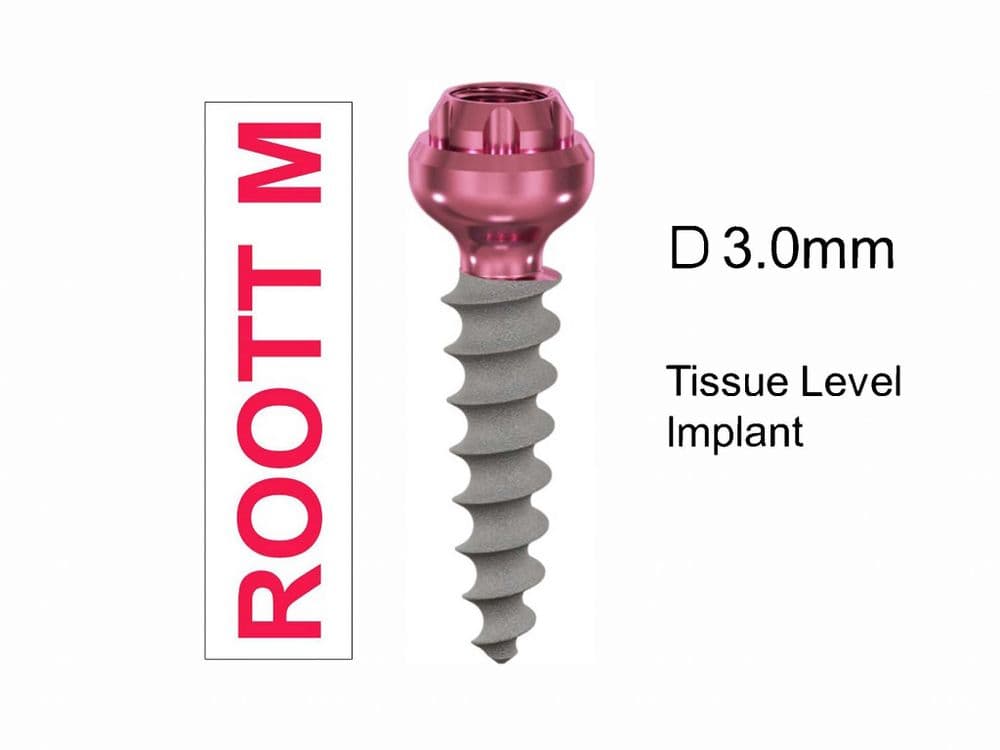 ROOTT M 3 0mm Tissue Level Screw retained Minimal invasive