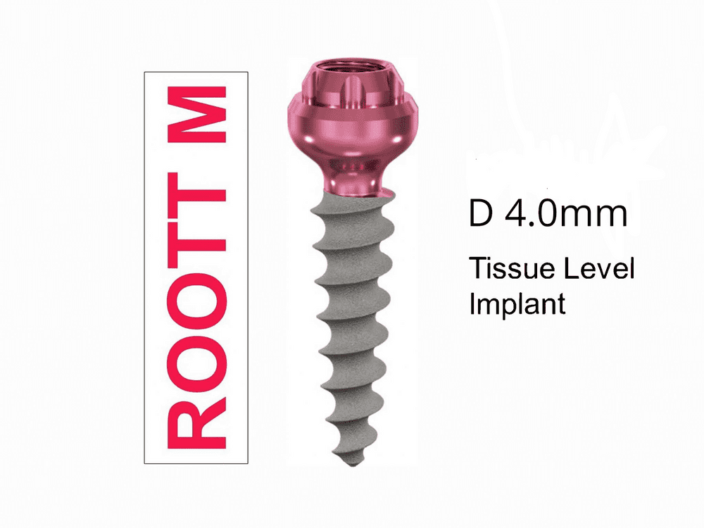 ROOTT M 4 0mm Tissue Level Screw retained Minimal invasive