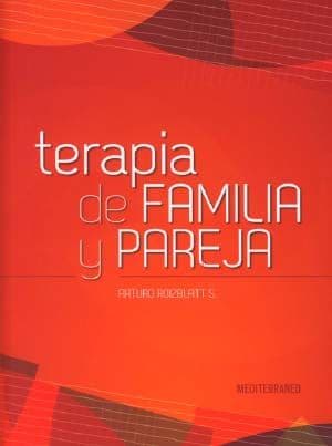 Terapia de familia y pareja Editorial Mediterraneo Roizblatt ISBN 9789562203562
