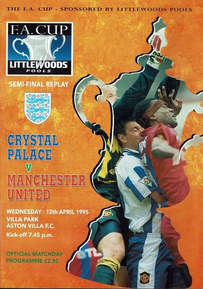 1995 FA Cup Semi Final Replay Crystal Palace v Manchester United ...
