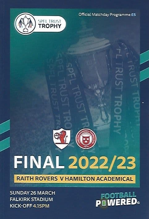 2023 SPFL Trust Trophy Final Raith Rovers v Hamilton Official Matchday ...