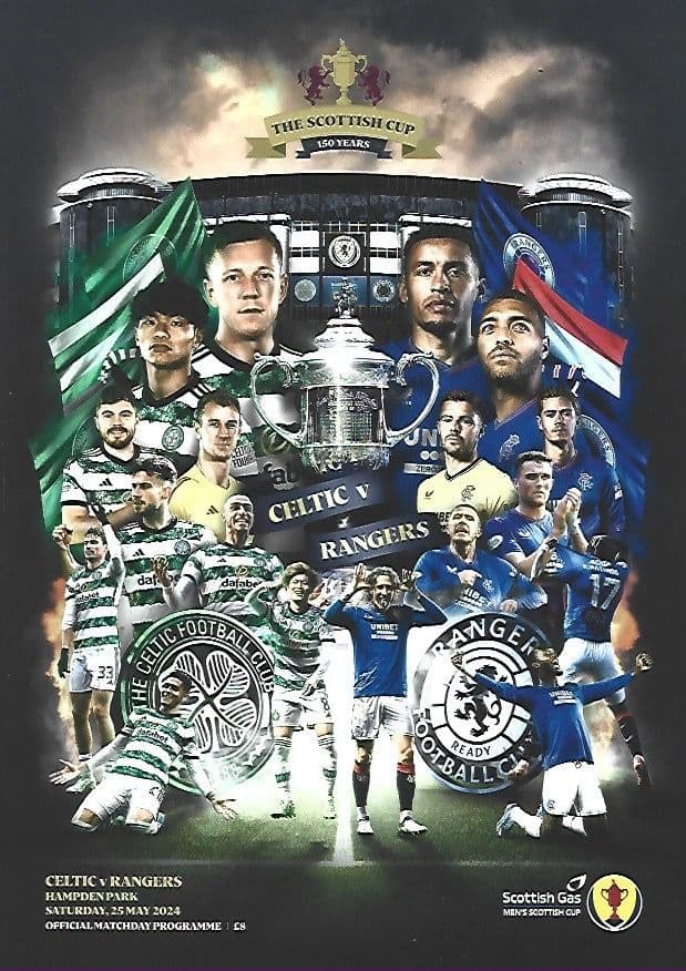 2024 Scottish Cup Final Celtic v Rangers Official Matchday Programme 23 ...