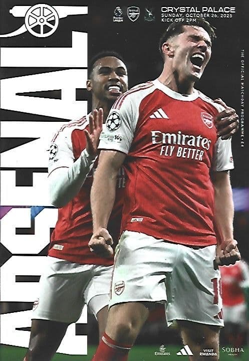 Arsenal v Crystal Palace Official Matchday Programme 2025/26 - 26th ...