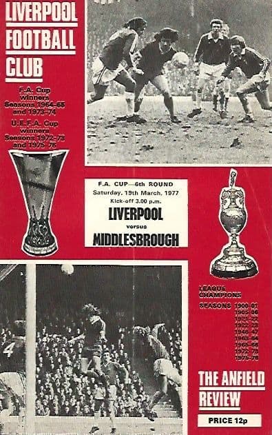 Liverpool v Middlesbrough 19th March 1977 FA Cup Official Matchday ...