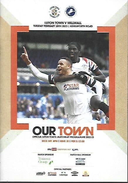 Luton Town v Millwall Official Matchday Programme 22/23 - 28th February ...