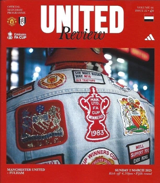 Manchester United v Fulham Official FA Cup Matchday Programme 2024/25 ...
