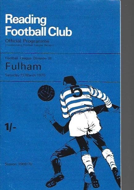 Reading v Fulham 21st March 1970 Official Matchday Programme