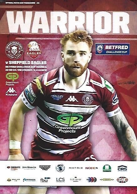Wigan Warriors v Sheffield Eagles 22nd March 2024 Challenge Cup Official Matchday Programme