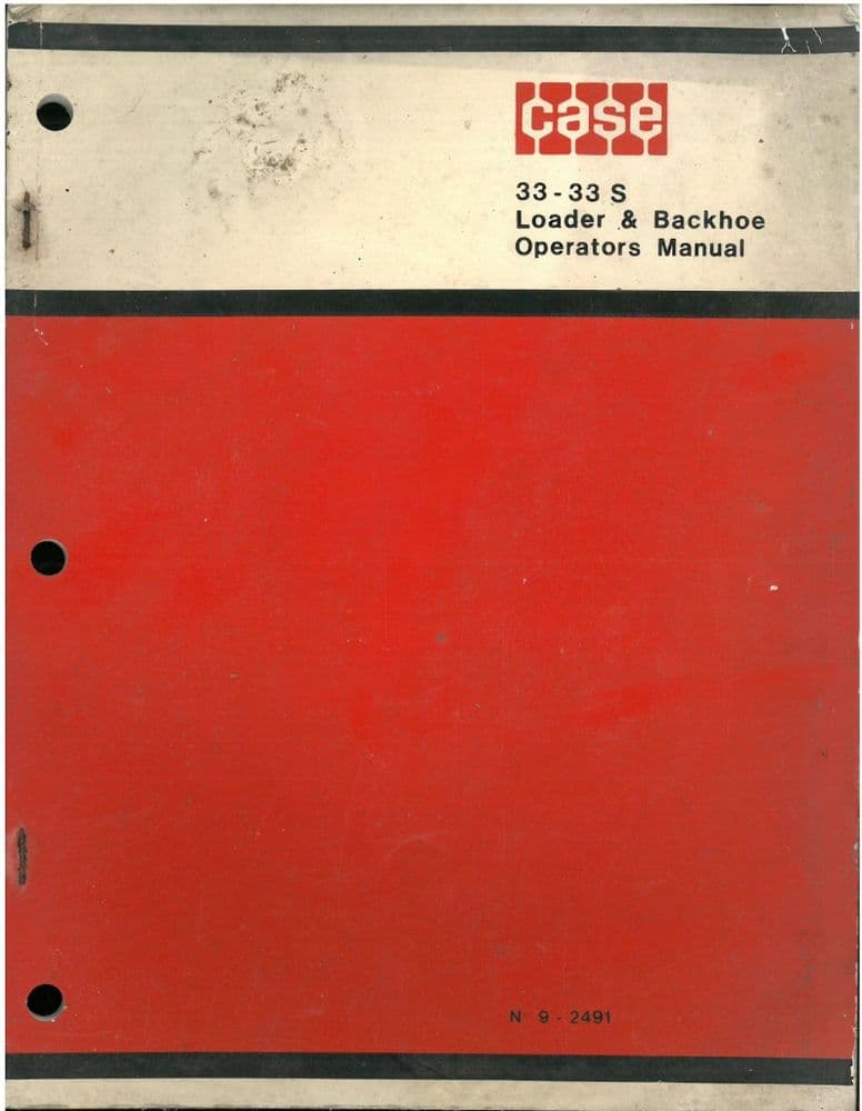 Case 33 Loader 33S Backhoe Operators Manual
