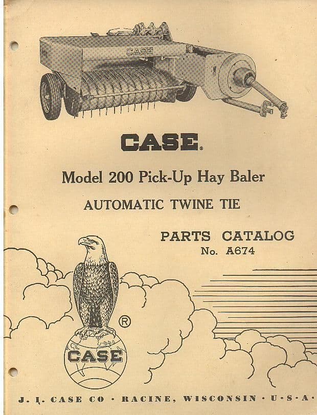 Case Baler Model 200 Parts Manual - Catalog No A674