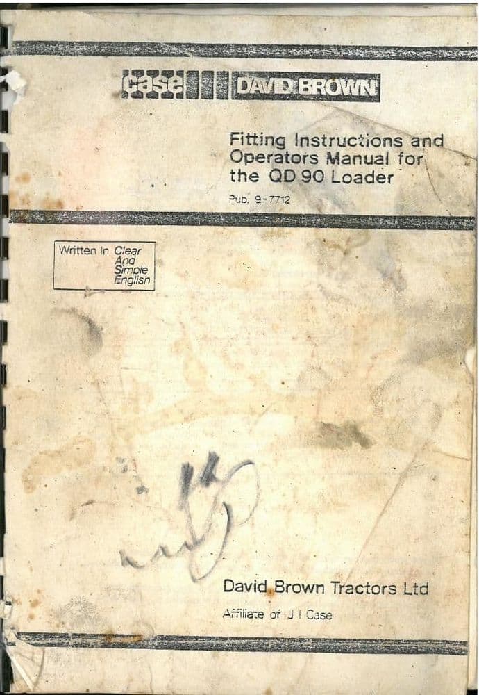CASE David Brown QD90 Loader Fitting Instructions and Operators Manual - Loader fitted to 1290 1390