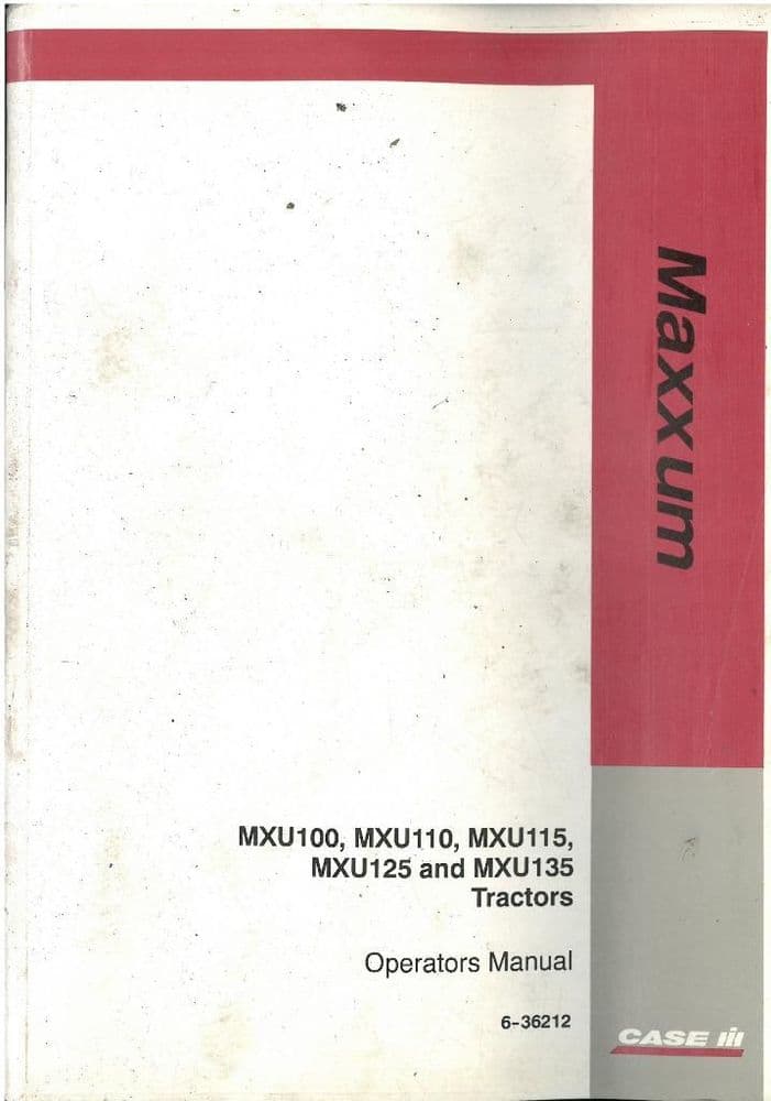 Case IH Tractor Maxxum MXU100 MXU110 MXU115 MXU125 MXU135 Operators Manual