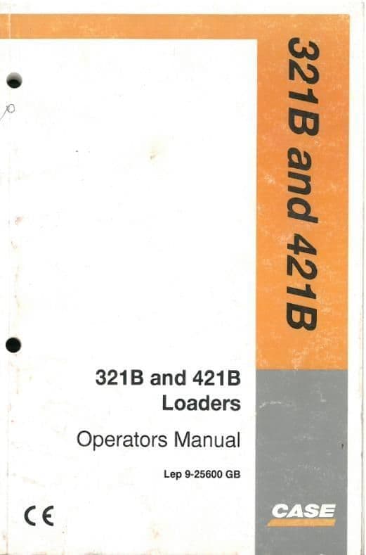 Case Wheel Loader 321B & 421B Operators Manual