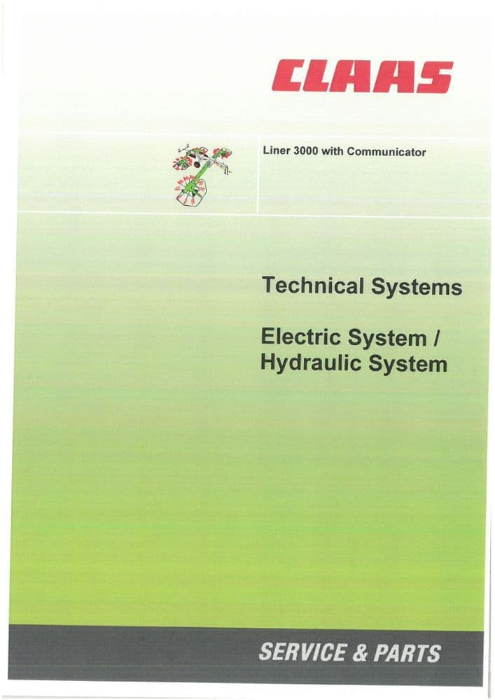 Claas Liner 3000 Rake Electric & Hydraulic System Workshop Service Manual