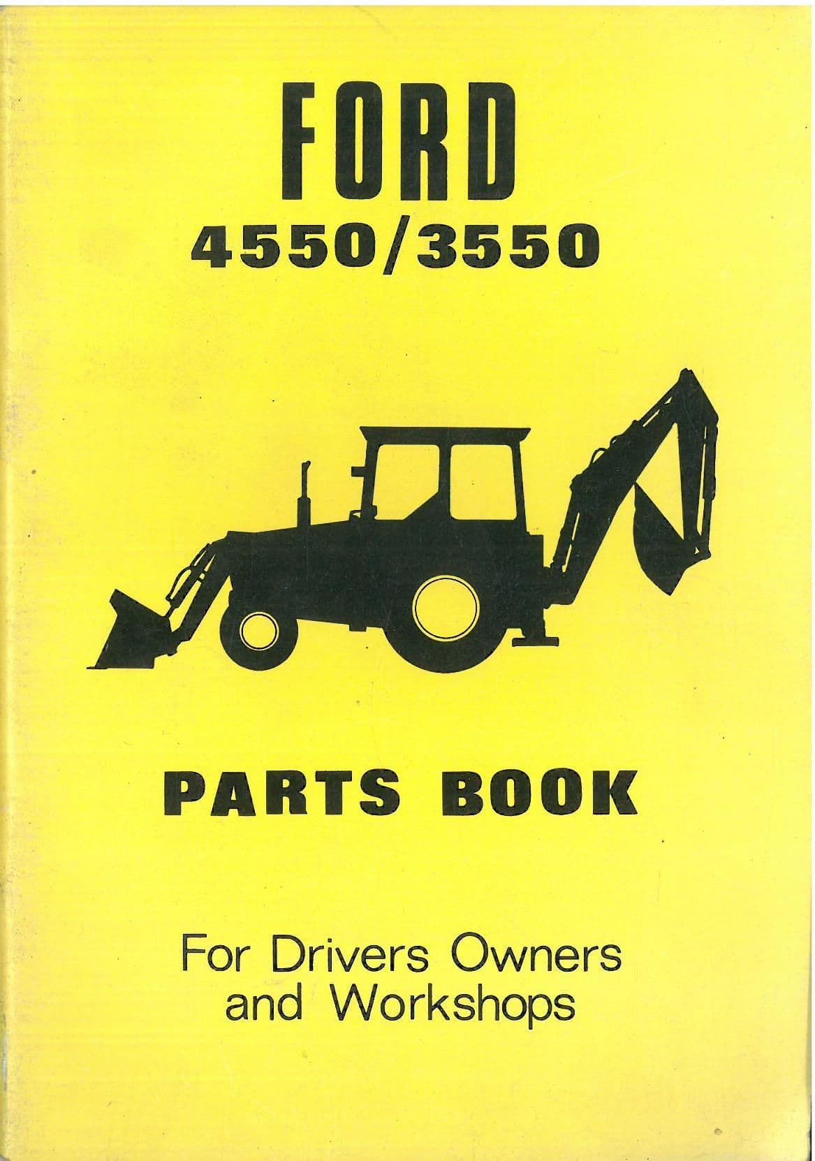 Ford Digger Backhoe Loader 3550 & 4550 Owners Parts Manual