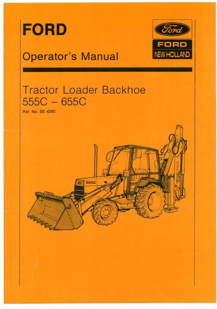Ford Digger Backhoe Loader 555C & 655C Operators Manual