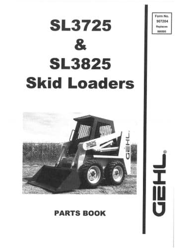Gehl Skid Steer Loader Model SL3725 SL3825 Parts Manual SL 3725 3825