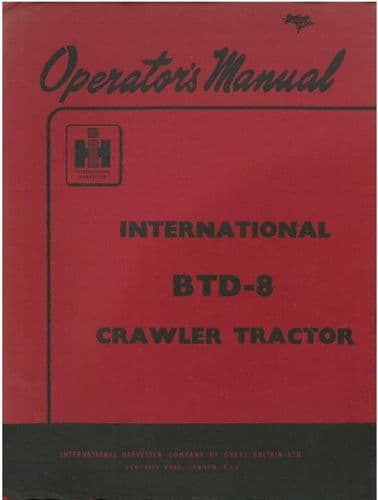 International Crawler Tractor BTD8 Operators Manual - BTD-8