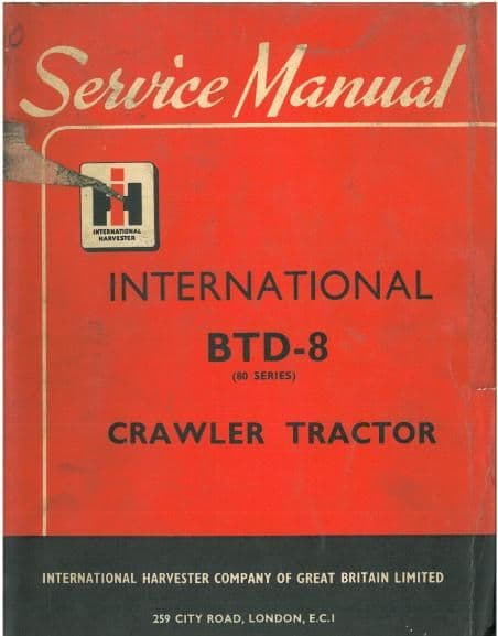 International Crawler Tractor BTD8 Service Workshop Manual - BTD-8