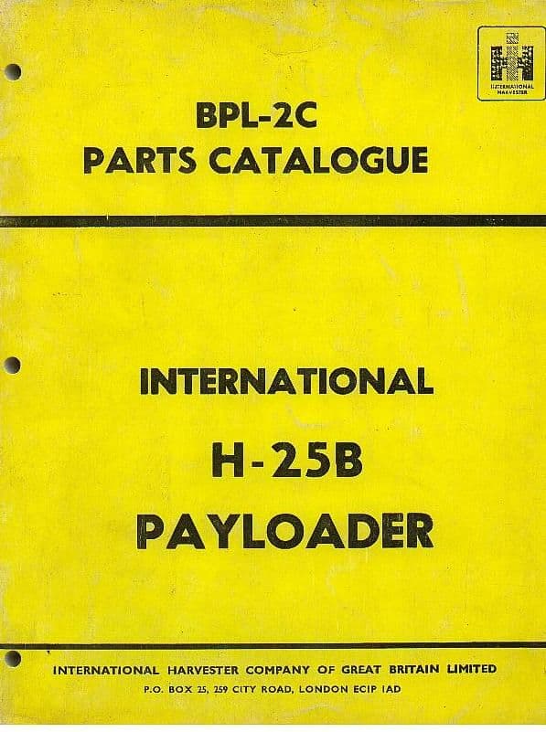 International H-25B Payloader Parts Manual - H25B