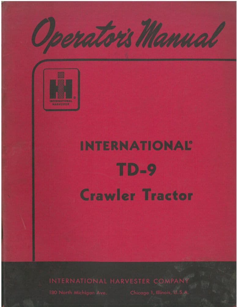 International TD9 Crawler Tractor Operators Manual