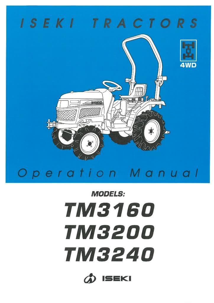 Iseki Tractor TM3160 TM3200 TM3240 Operators Manual - TM 3160 3200 3240